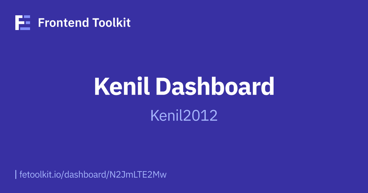 Kenil Dashboard - Frontend Toolkit