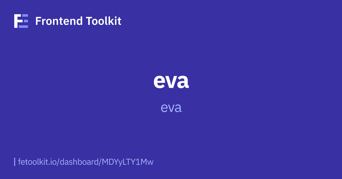 eva - Frontend Toolkit