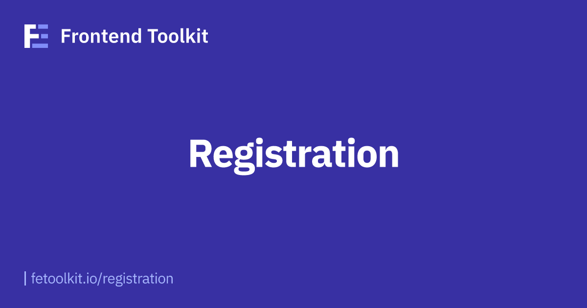 Registration - Frontend Toolkit